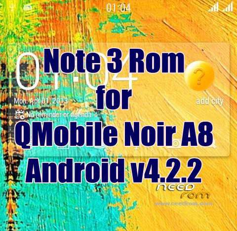Note 3 Rom For Qmobile A8 | [Custom] add the 10/29/2016 on Needrom