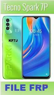 FILE FRP TECNO SPARK 7P [KF7J] | [Custom] add the 08/15/2024 on Needrom